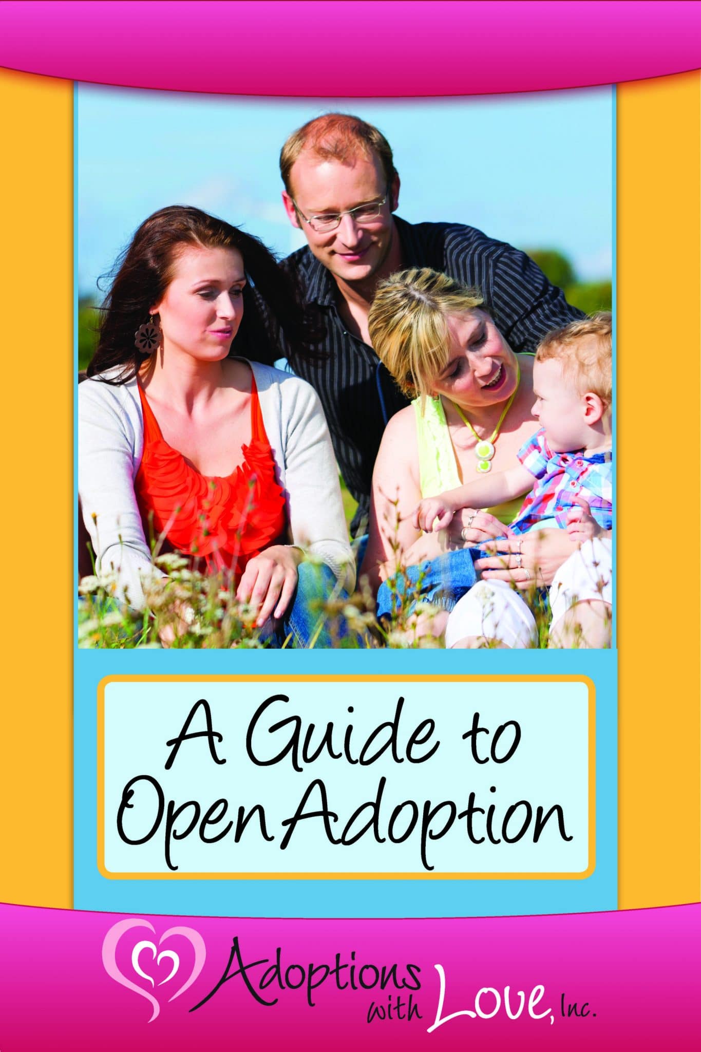 Guide to Open Adoption - Adoptions With Love